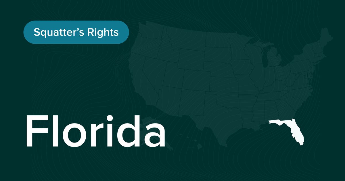 Understanding Florida Squatters Rights 2026: Protect Your Property