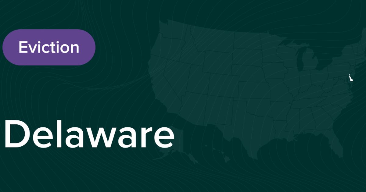 Delaware Evictions | Laws and Protections in 2025